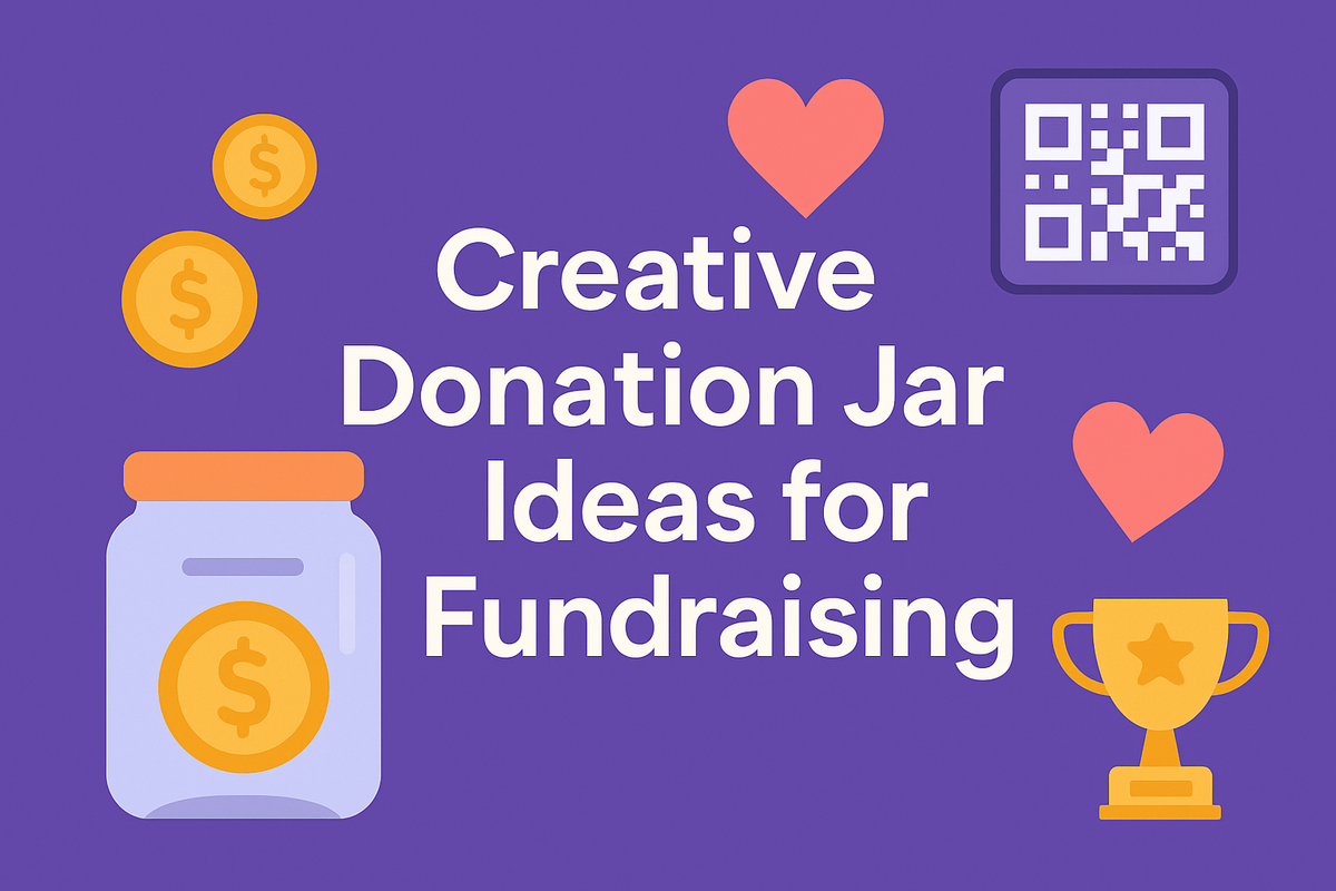 Creative Donation Jar Ideas for Fundraising | Nonprofit Guide